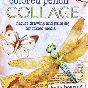 Colored Pencil Collage: Nature Drawing and Painting for Mixed Media by ...